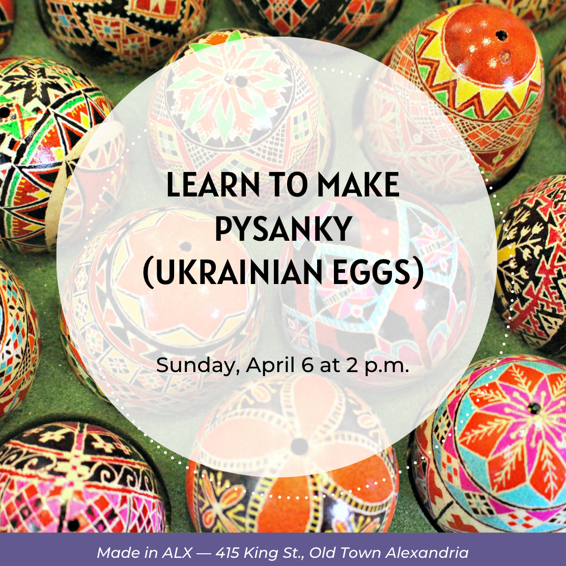 Learn to Make Pysanky (Ukrainian Eggs) - Sunday, April 6 at 2 p.m ...